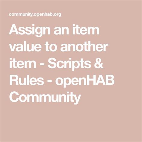 Assign An Item Value To Another Item Scripts And Rules Openhab Community On Set Hello