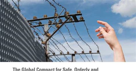 The Global Compact For Safe Orderly And Regular Migration The Promise Of Making Migration Work