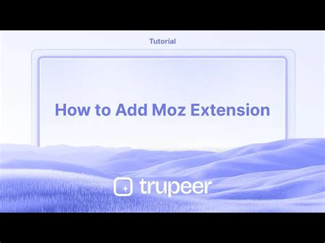 How To Add Moz Extension 1 Minute Video Guide