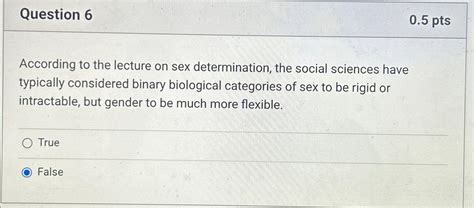 Solved Question 60 5ptsAccording To The Lecture On Sex Chegg Com