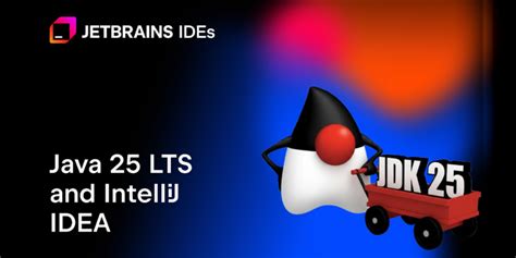 Java 25 Lts Released With Compact Files Module Imports And Intellij Idea Support Alternativeto