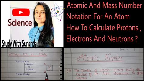 Atomic And Mass Number Notation For An Atom How To Calculate