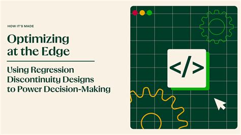 Optimizing At The Edge Using Regression Discontinuity Designs To Power Decision Making By