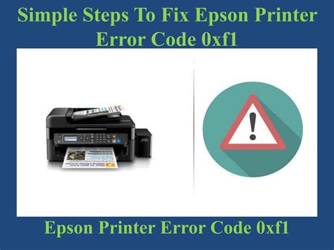 Simple Steps To Fix Epson Printer Error Code Xf By Johnjohn Parker Issuu