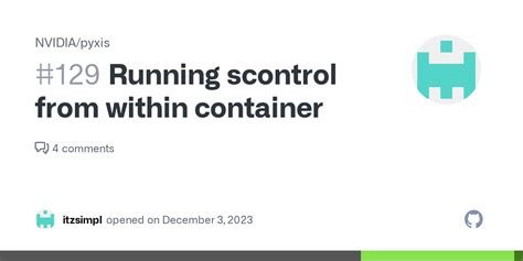 Running Scontrol From Within Container · Issue 129 · Nvidiapyxis · Github