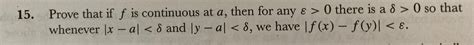 Solved Prove That If F Is Continuous At A Then For Any Chegg