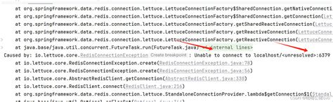 在启动项目的时候报unable To Connect To Localhost＜unresolved＞6379unable To Connect To Localhost6379 Csdn博客