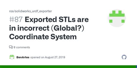 Exported Stls Are In Incorrect Global Coordinate System · Issue 87 · Ros Solidworks Urdf