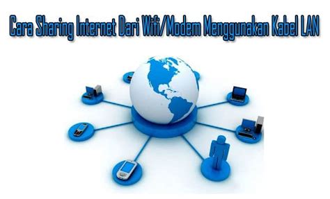 Cara Sharing Internet Dari Wifi Modem Menggunakan Kabel LAN Mudah Pro Co Id