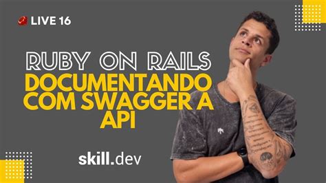 Live 16 Curso Ruby On Rails Api Dockerizando App Rails Youtube