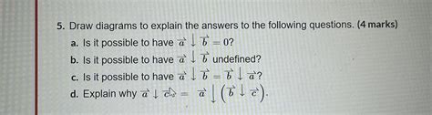 Solved Draw Diagrams To Explain The Answers To The Chegg