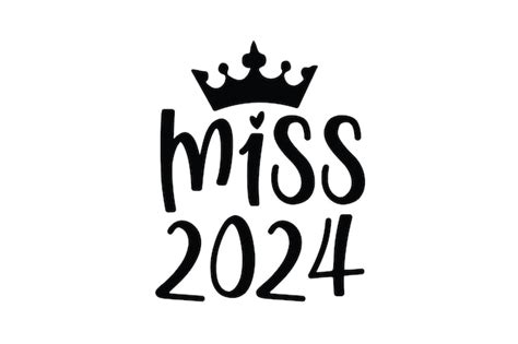 Miss 2024 Vectors And Illustrations For Free Download Freepik