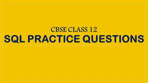 Sql Practice Questions Cbse Class Xii Module 4 Youtube