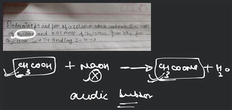 Determine Ph And Porn Of A Solution Which Contains 0 II Mole Of Cn3 COON