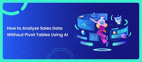 How To Analyze Sales Data Without Pivot Tables Using Ai Yoroflow