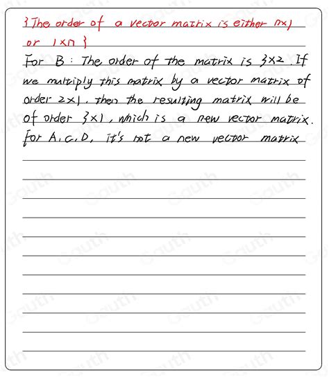 Solved Which Matrix Can Be Multiplied To The Left Of A Vector Matrix