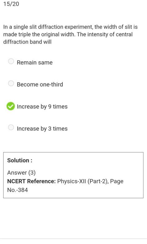 1520in A Single Slit Diffraction Experiment The Width Of Slit Is Made