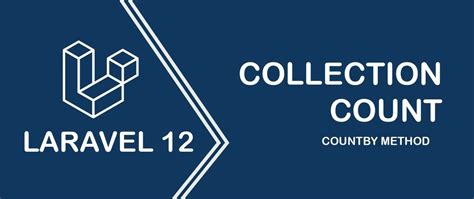 Laravel Collection Count And Countby Method Example Dev Community