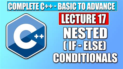 C Basic Lecture 17 Nested If Else Conditionals Complete FREE C