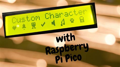 树莓派 Pico Lcd1602 显示个性化字符 树莓派实验室
