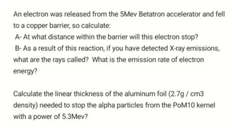 Solved An Electron Was Released From The 5mev Betatron