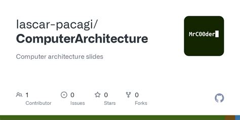 github lascar pacagi computerarchitecture computer architecture slides