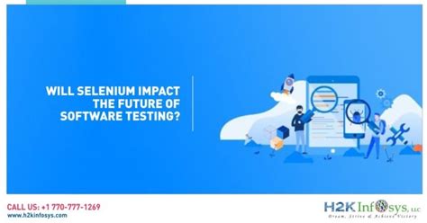 Will Selenium Impact The Future Of Software Testing H2kinfosys Blog