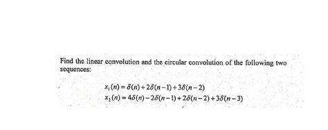 Solved Find The Linear Convolution And The Circular