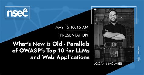 Whats New Is Old Parallels Of Owasps Top 10 For Llms And Web Applications • Northsec 2025