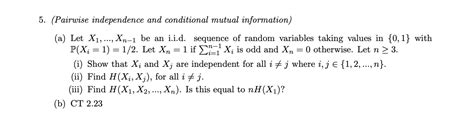 Solved Pairwise Independence And Conditional Mutual
