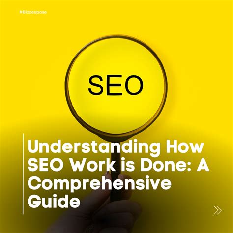 How SEO Work Is Done A Comprehensive Guide