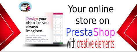 Create Your Store With A Custom Prestashop Creative Elements By