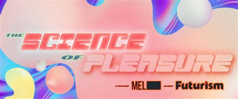 The Science Of Pleasure