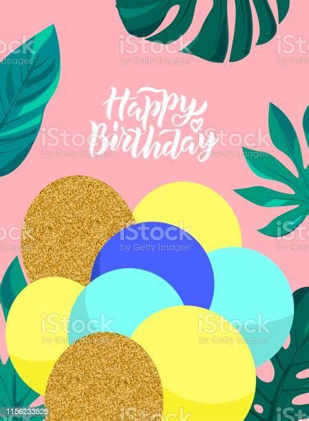 생일 축하 손 문자 텍스트입니다 포스터 인사말 카드 배너 템플릿 풍선과 열대 잎 귀여운 벡터 일러스트 레이션 0명에 대한 스톡 벡터 아트 및 기타 이미지 Istock