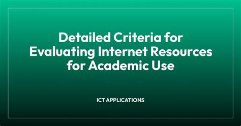 Detailed Criteria For Evaluating Internet Resources For Academic Use Lis Library