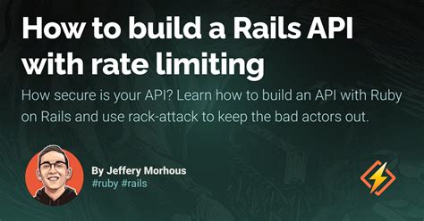 How To Build A Rails Api With Rate Limiting Honeybadger Developer Blog