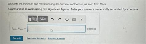Solved Calculate The Minimum And Maximum Angular Diameters Chegg Com
