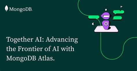 Together Ai Advancing The Frontier Of Ai With Open Source Embeddings Inference And Mongodb
