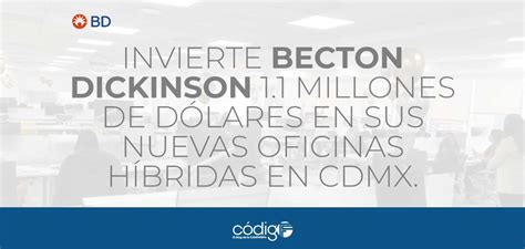 Invierte Becton Dickinson 11 Millones De DÓlares En Sus Nuevas