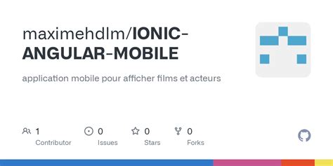 Github Maximehdlmionic Angular Mobile Application Mobile Pour Afficher Films Et Acteurs