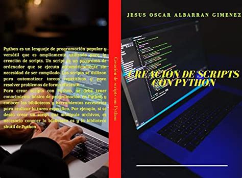 Creación De Scripts Con Python Spanish Edition Ebook Albarran Jesus Kindle Store