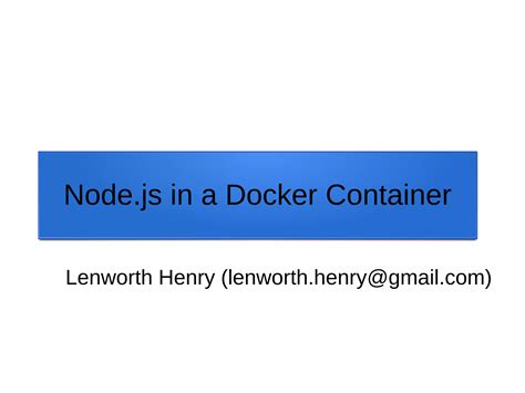 Introduction To Docker For Nodejs Developers At Node Dc 2262014 Ppt