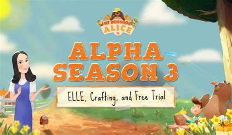 Exciting Adventure Awaits As My Neighbor Alice Unveils Alpha Season 3 Elle Crafting And A