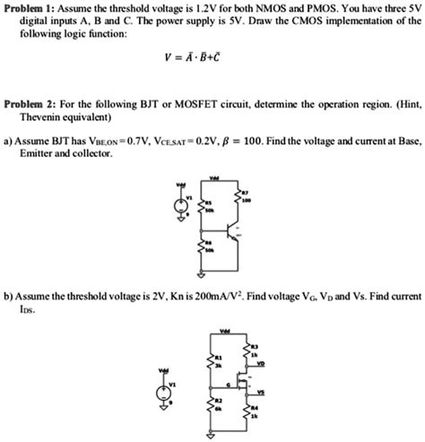 Problem Assume The Threshold Voltage Is V For Both NMOS And PMOS You Have Three V