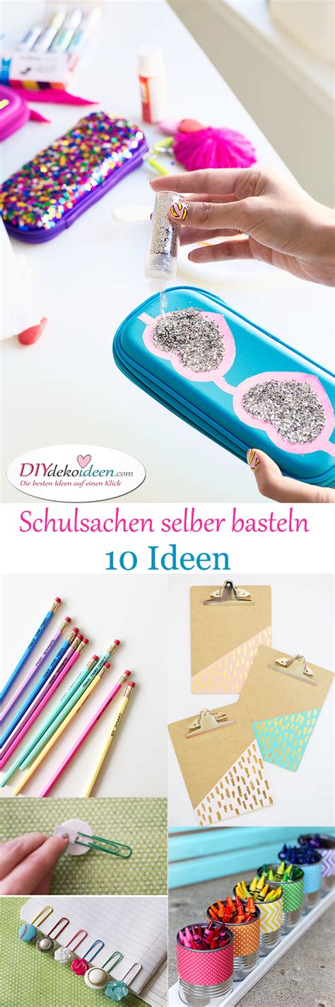 Schulsachen Selber Basteln Mit Diesen Tollen Diy Bastelideen Schulsachen Diy Bastelideen