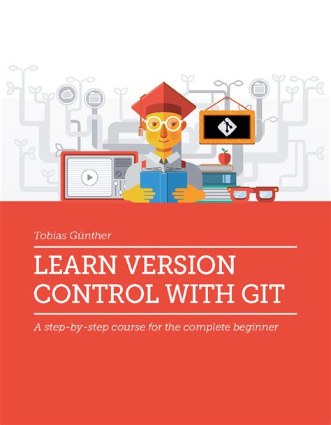 Ebook Learn Version Control With Git Sample Learn Version Control With Git Tobias Günther A