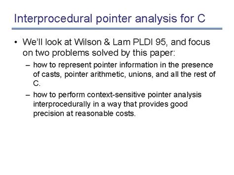 interprocedural pointer analysis for c well look at