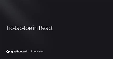Tic Tac Toe In React Ui Interview Question
