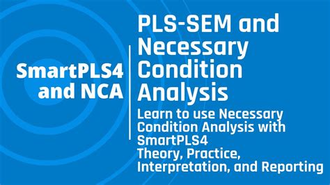Necessary Condition Analysis Nca Using Pls Sem In Smartpls4 Youtube