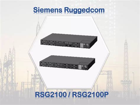 Ruggedcom Rsg2100 Rsg2100p Ppt